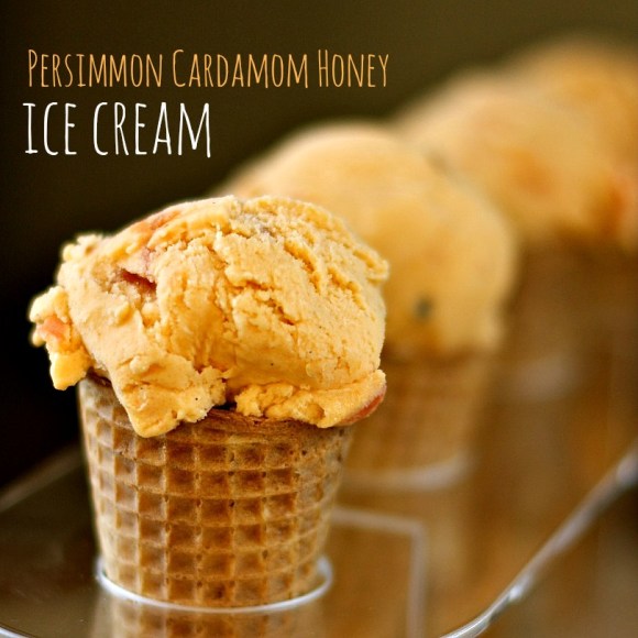 persimmon cardamom honey ice cream | daisy's world